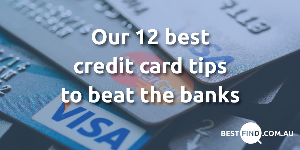 Our 12 Best Credit Card Tips to Beat the Banks | BestFind